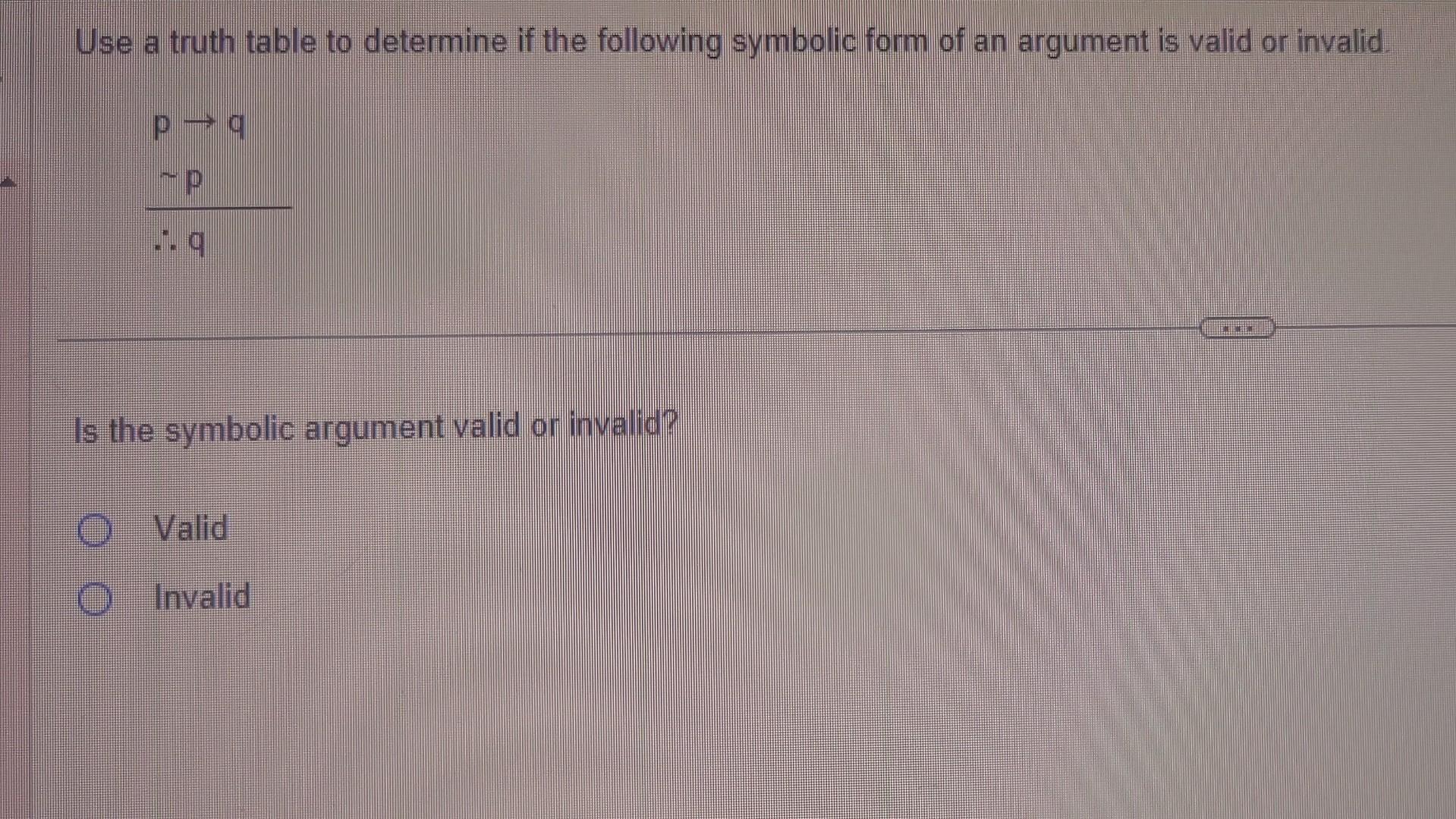 Solved Use a truth table to determine if the following | Chegg.com
