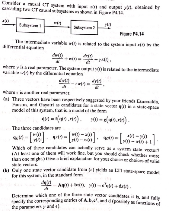 Solved Consider a causal CT system with input x(i) and | Chegg.com