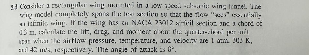 Solved 5.3 ﻿Consider a rectangular wing mounted in a | Chegg.com