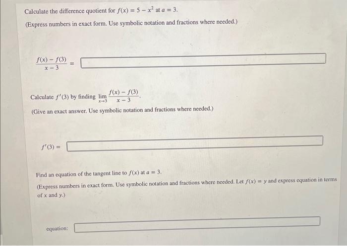 Solved Calculate the difference quotient for f(x)=5−x2 at | Chegg.com