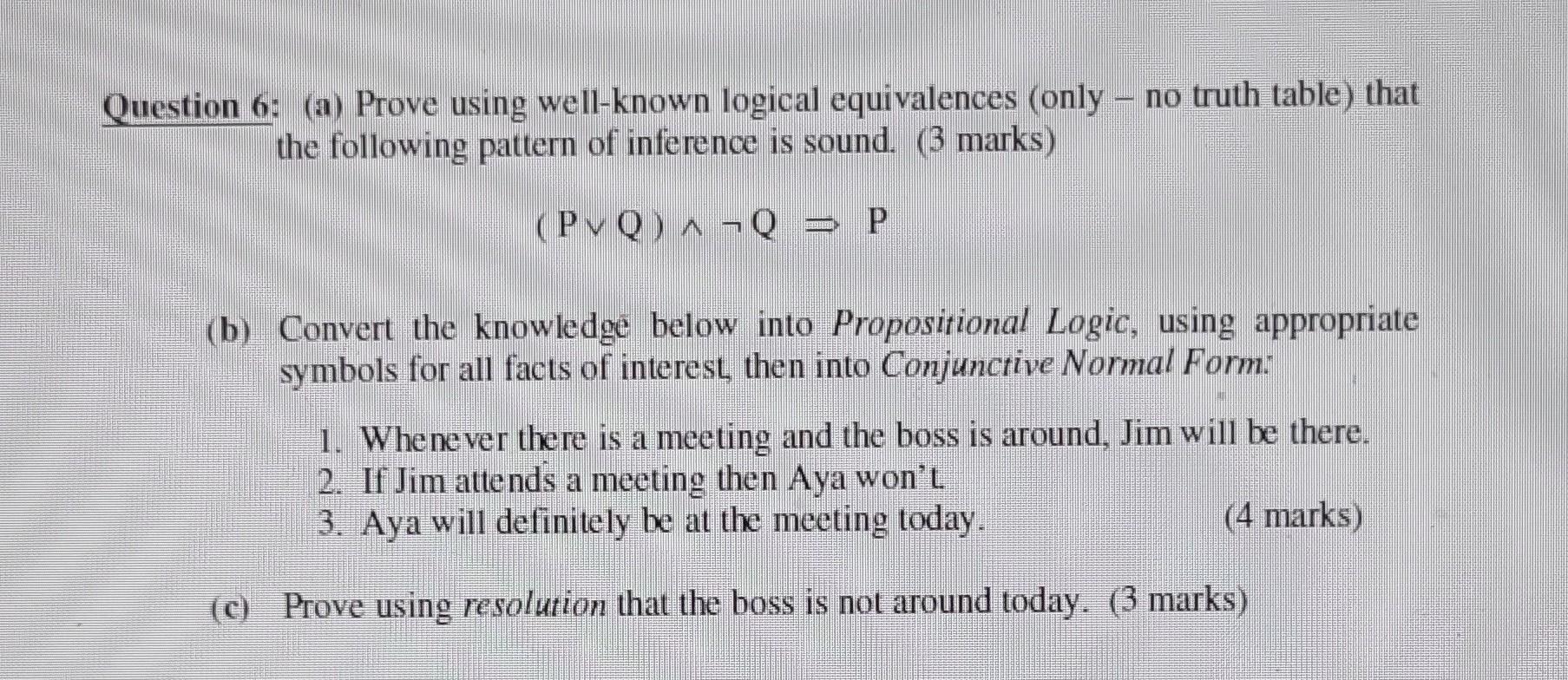 Solved Question 6: (a) Prove using well-known logical | Chegg.com