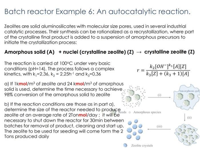 Batch reactor Example 6: An autocatalytic reaction. | Chegg.com