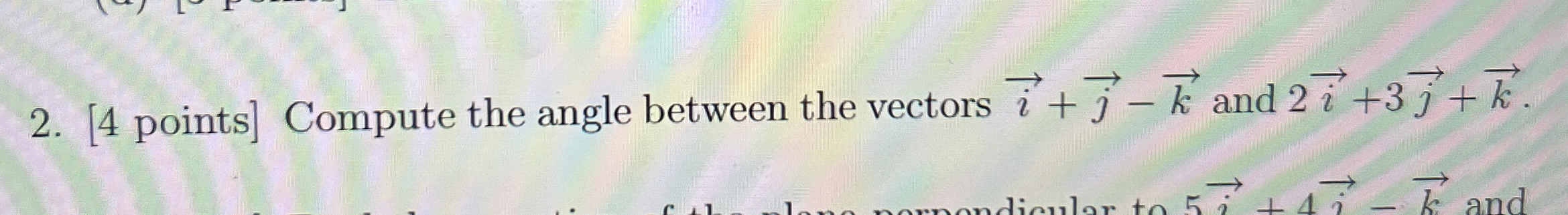 Solved [4 ﻿points] ﻿Compute the angle between the vectors | Chegg.com