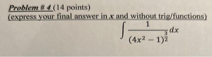 Solved Problem \# 4 (14 points) (express your final answer | Chegg.com