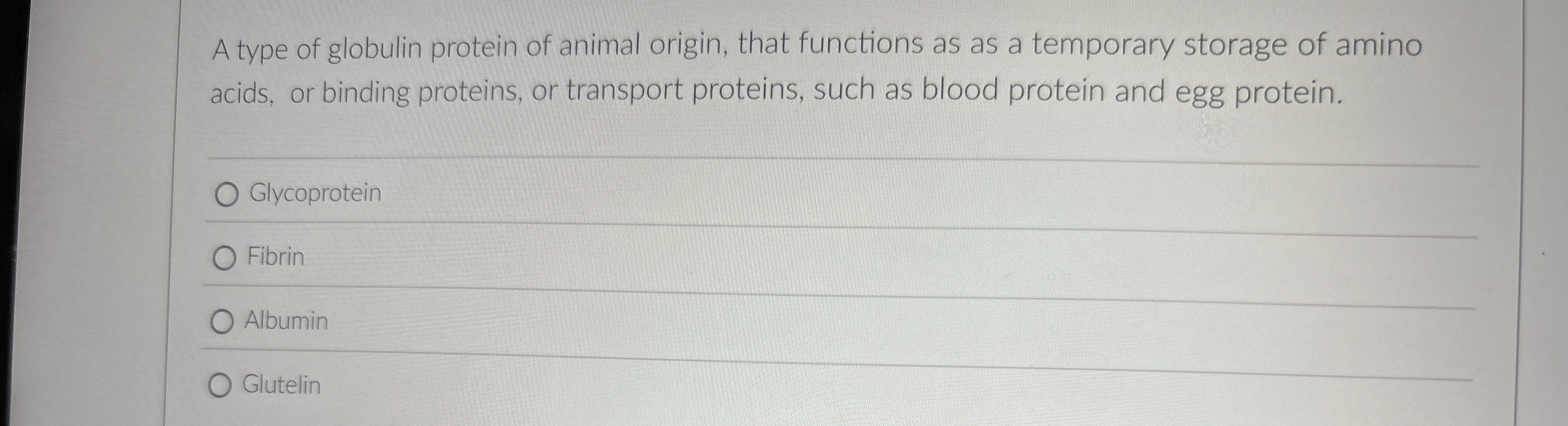Solved A type of globulin protein of animal origin, that | Chegg.com