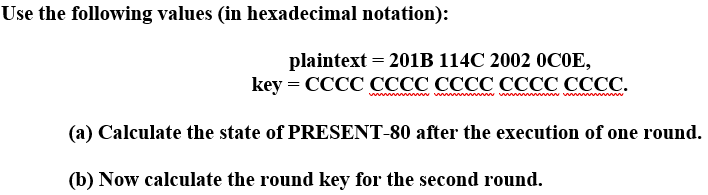 Solved Use the following values (in hexadecimal notation): | Chegg.com