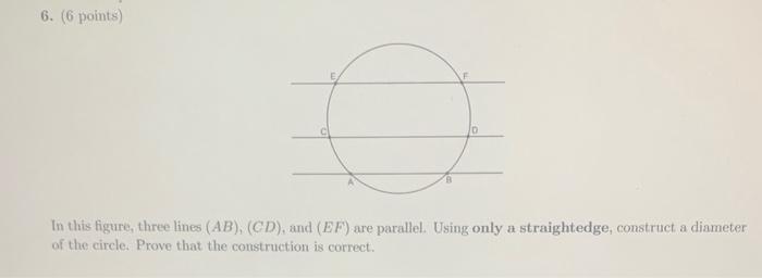 Solved 6. (6 points) In this figure, three lines (AB),(CD), | Chegg.com