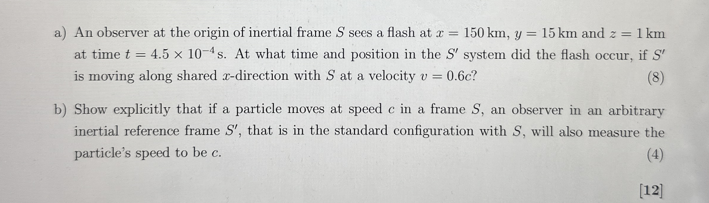 Solved by an EXPERT a) ﻿An observer at the origin of inertial frame S | Chegg.com