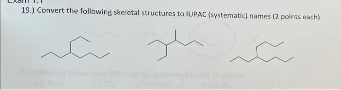 Solved 19.) Convert the following skeletal structures to | Chegg.com