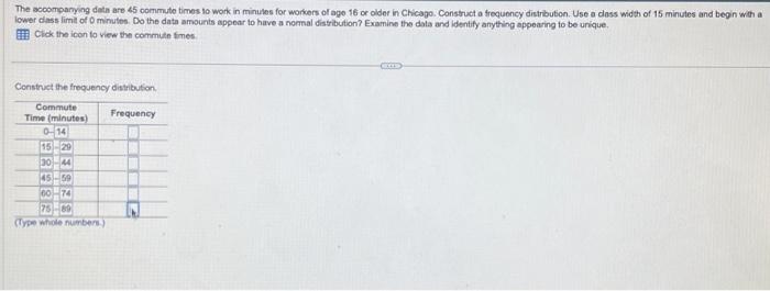 The acoompanying datn are 45 commute times 10 work in | Chegg.com