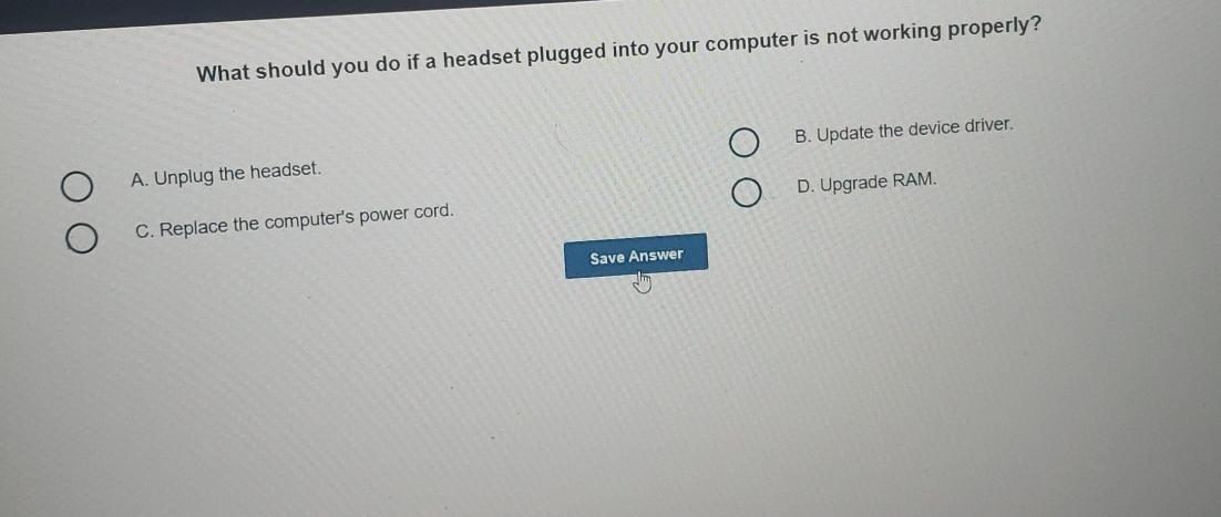 Solved What should you do if a headset plugged into your | Chegg.com