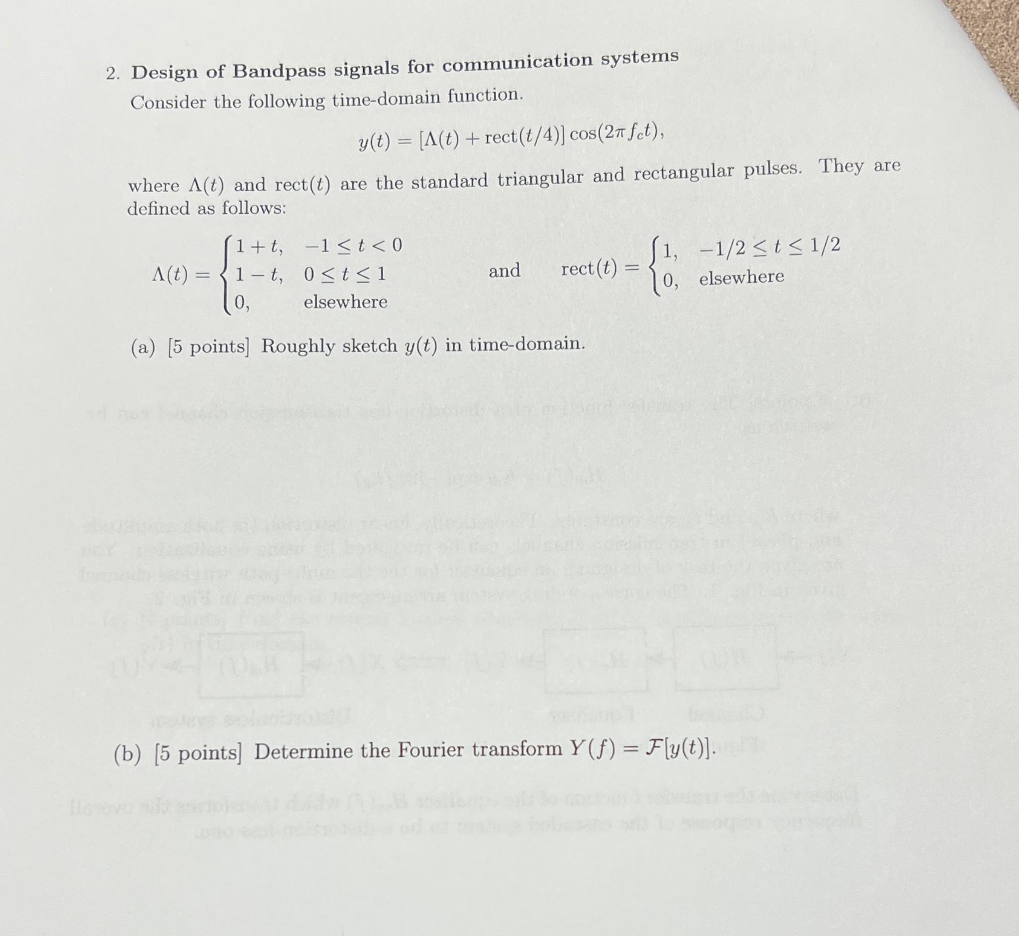 Solved Design of Bandpass signals for communication systems | Chegg.com