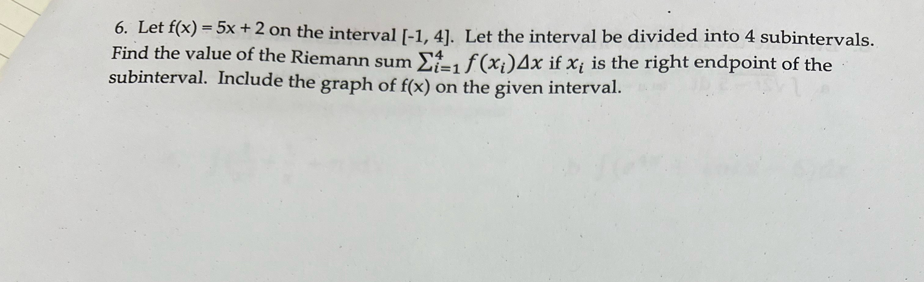 Solved Let f(x)=5x+2 ﻿on the interval -1,4. ﻿Let the | Chegg.com