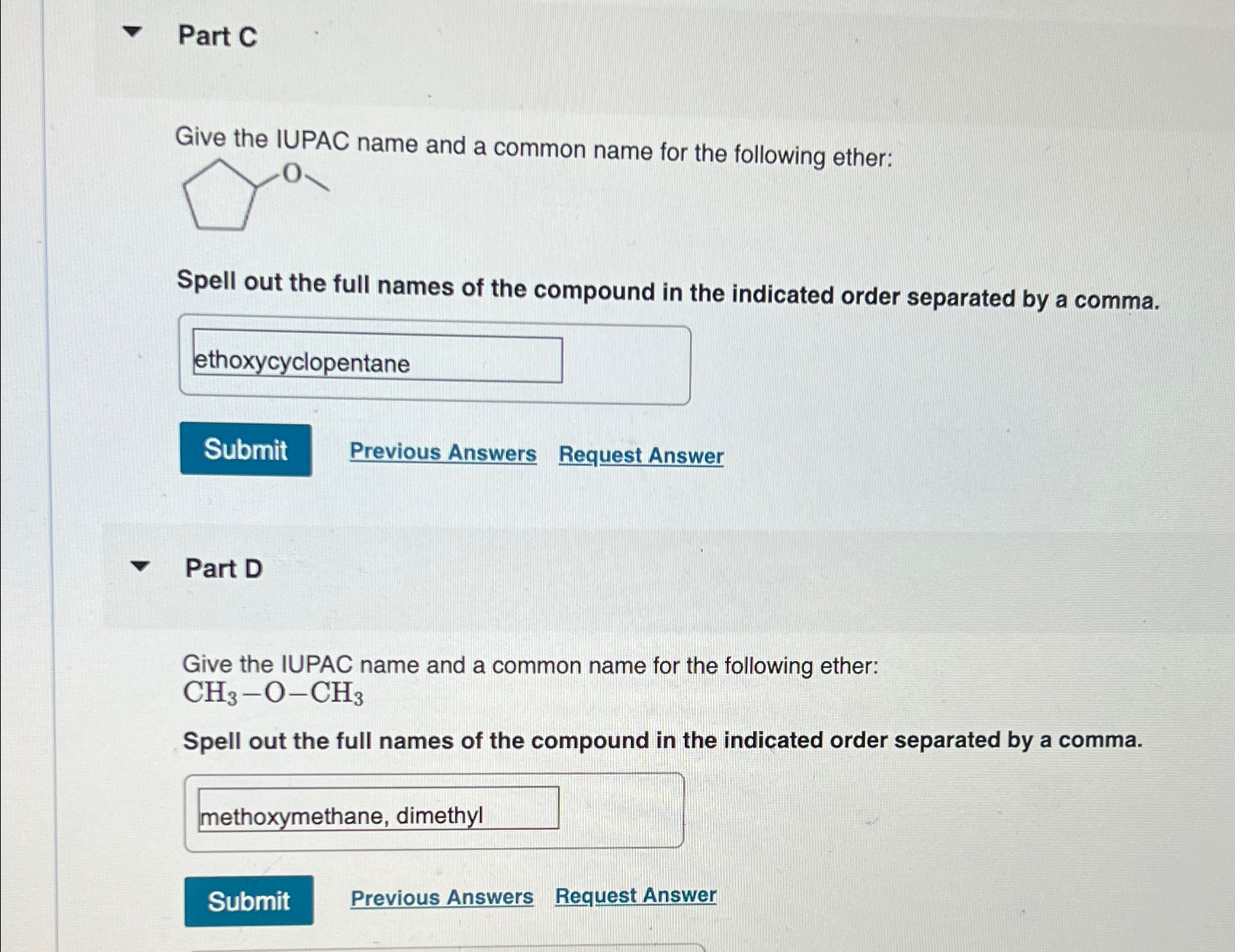 Part CGive the IUPAC name and a common name for the | Chegg.com