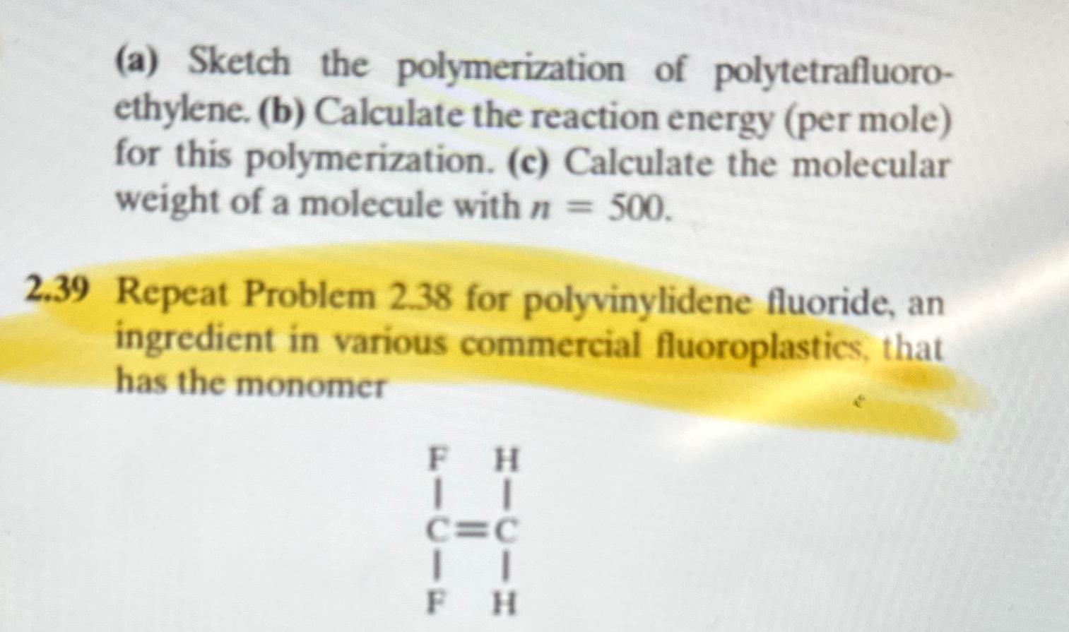 Solved (a) ﻿Sketch the polymerization of | Chegg.com