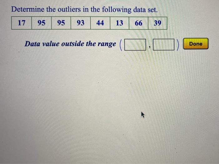 Solved Determine the outliers in the following data set. 17 | Chegg.com