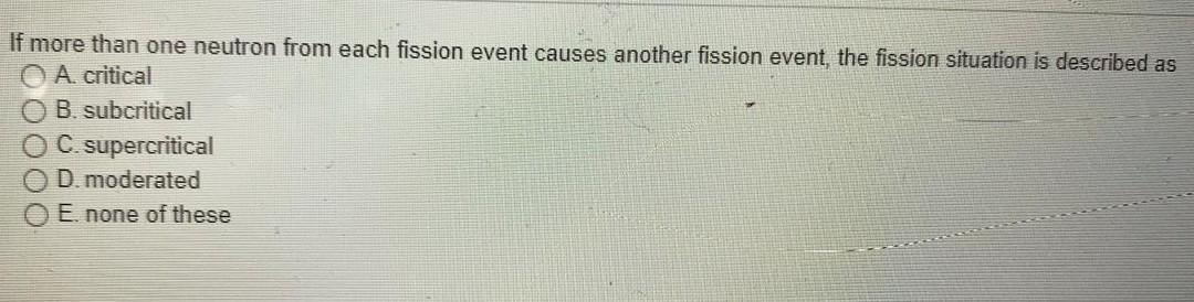 Solved If more than one neutron from each fission event | Chegg.com
