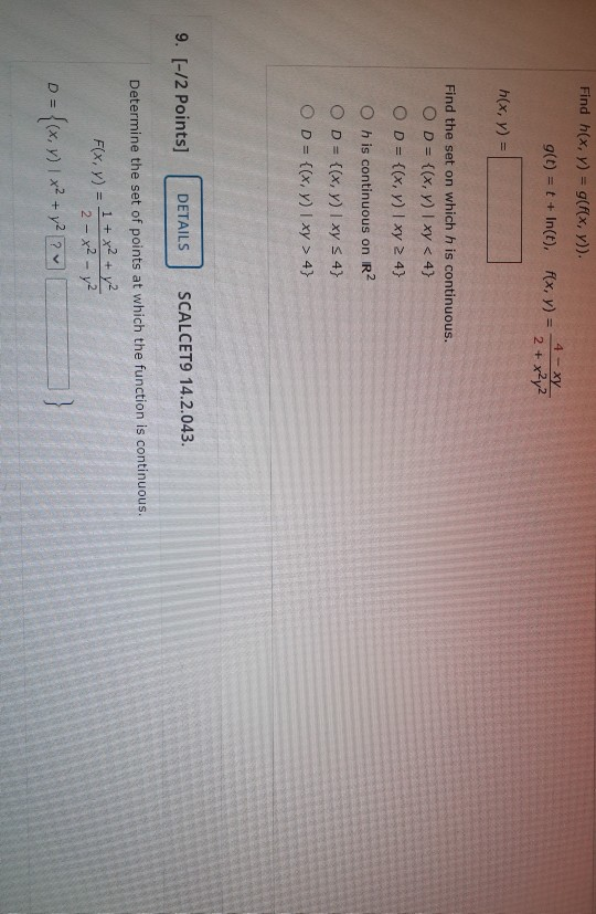 Solved Find h(x, y) = g(F(x, y)). 4 - xy g(t) = t + In(t), | Chegg.com