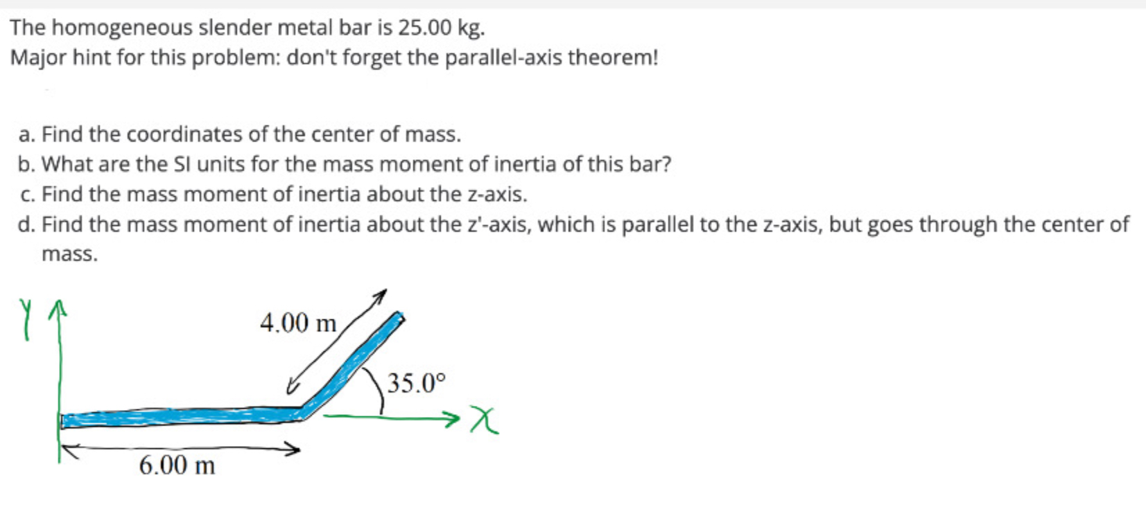 Solved The homogeneous slender metal bar is 25.00kg.Major | Chegg.com