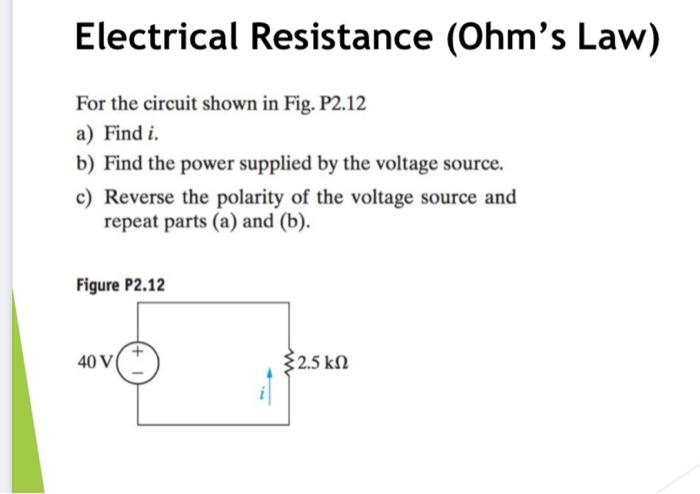 Solved Electrical Resistance (Ohm's Law) For the circuit | Chegg.com