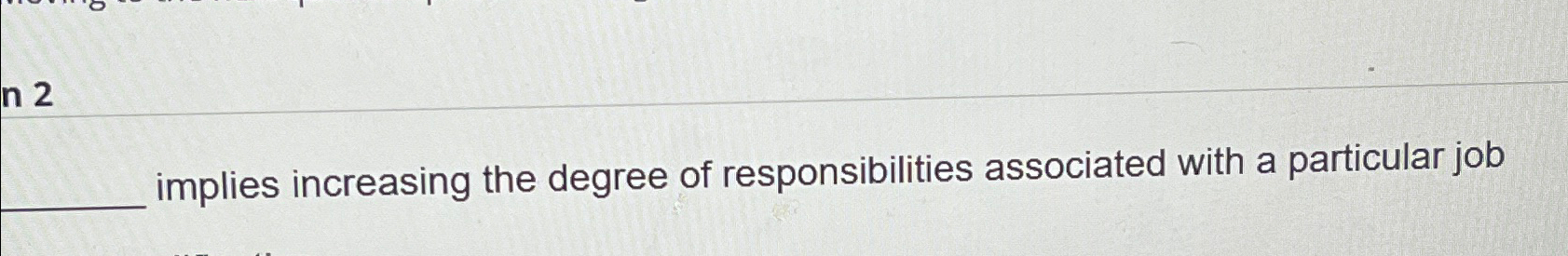 Solved implies increasing the degree of responsibilities | Chegg.com