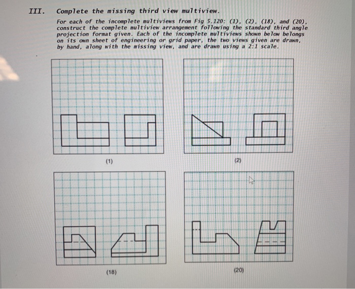 Solved III. Complete the missing third view multiview. For | Chegg.com