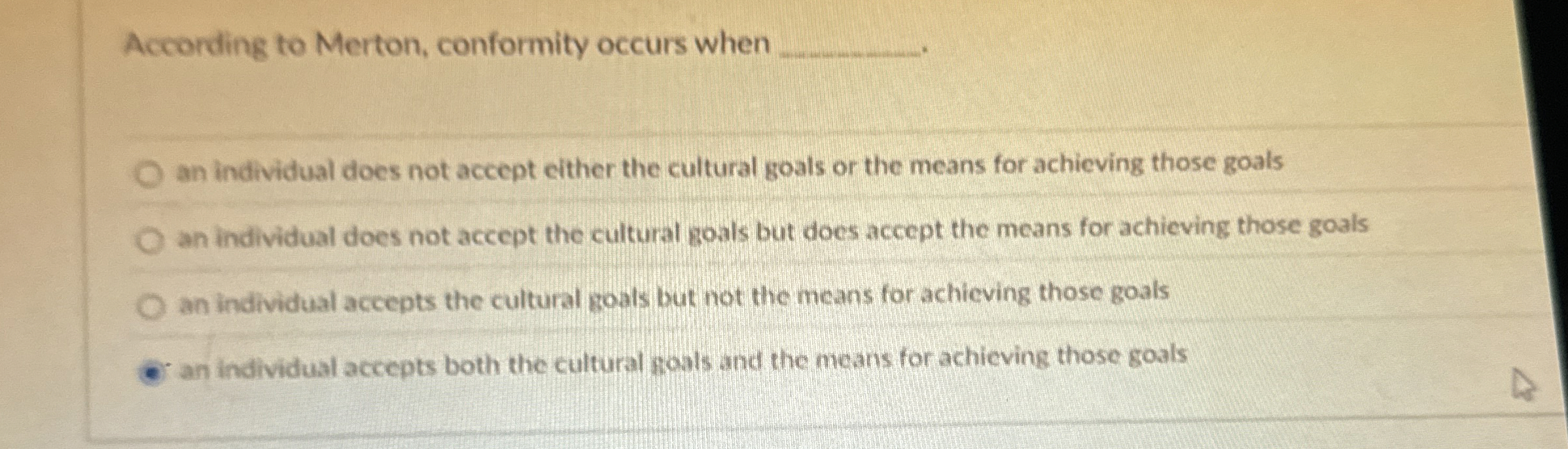Solved According to Merton, conformity occurs whenan | Chegg.com