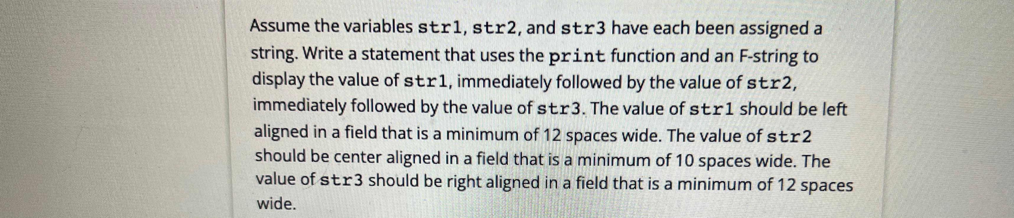 Solved Assume The Variables Str1 Str2 ﻿and Str3 ﻿have Each