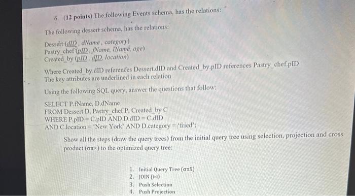 Solved 6. (12 points) The following Events schema, has the | Chegg.com