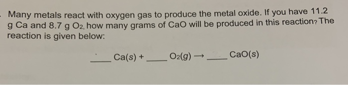 Solved Many metals react with oxygen gas to produce the | Chegg.com