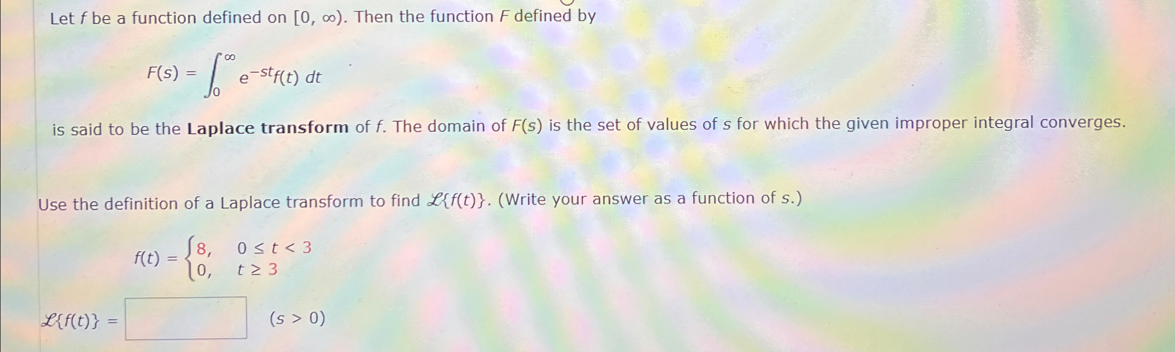 Solved Let f ﻿be a function defined on [0,∞). ﻿Then the | Chegg.com