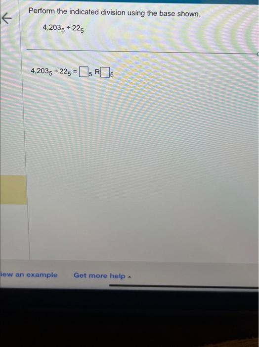 Solved K Perform the indicated division using the base | Chegg.com