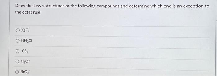 Solved Draw the Lewis structures of the following compounds | Chegg.com