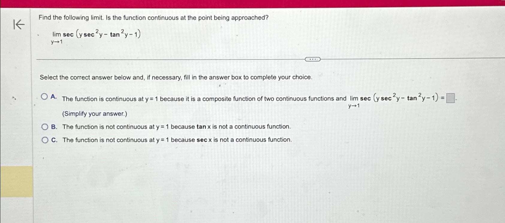 Solved Find the following limit. ﻿Is the function continuous | Chegg.com