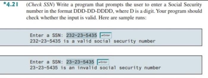 Solved 4.21 (Check SSN) Write a program that prompts the | Chegg.com