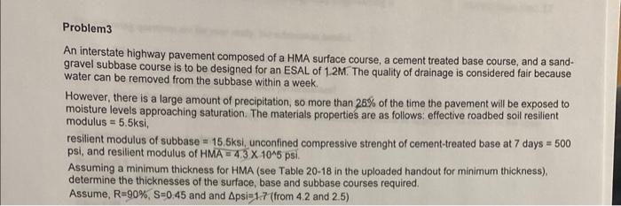 Solved Problem3 An interstate highway pavement composed of a | Chegg.com