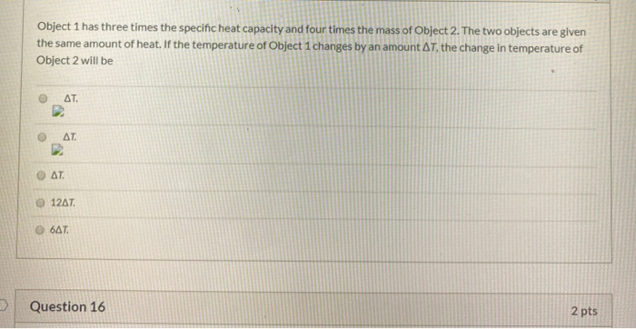 Solved Object 1 Has Three Times The Specific Heat Capacity