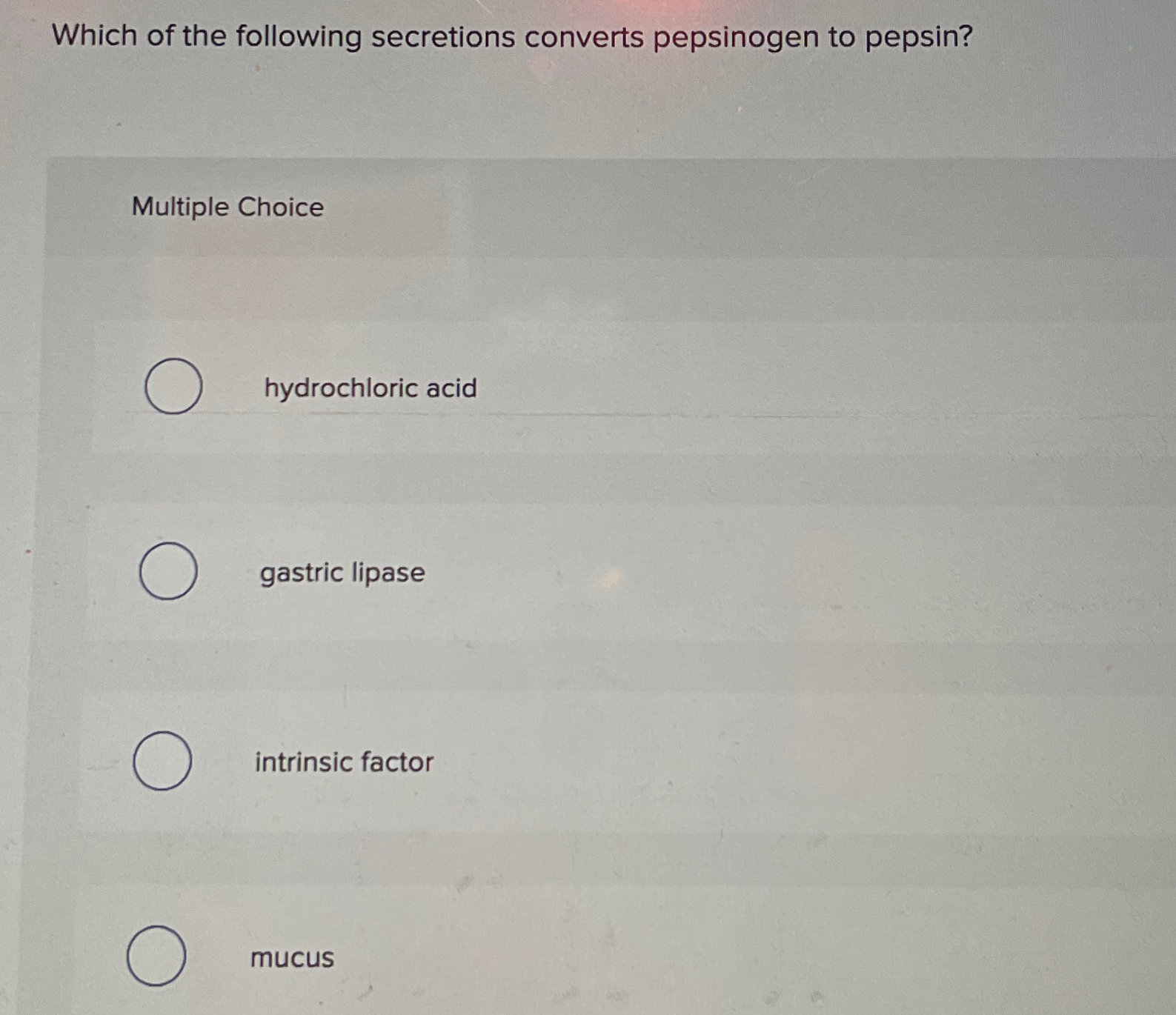 Solved Which of the following secretions converts pepsinogen | Chegg.com