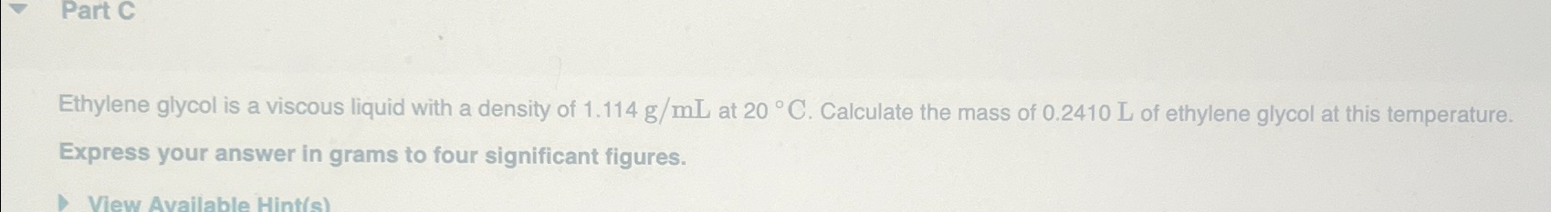 Solved Part CEthylene glycol is a viscous liquid with a | Chegg.com