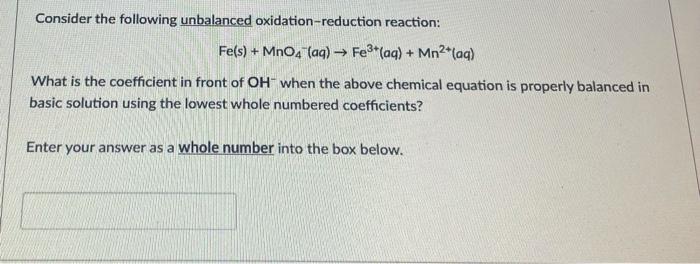 Solved Consider the following unbalanced oxidation-reduction | Chegg.com