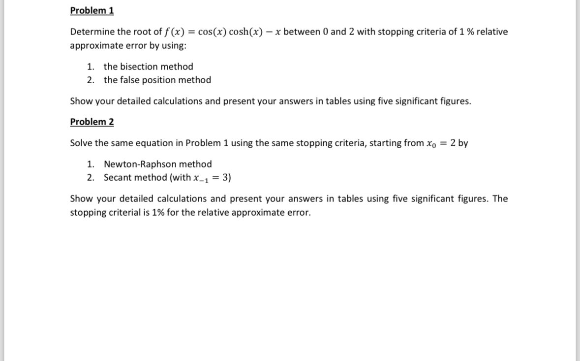 Solved Problem 1Determine the root of f(x)=cos(x)cosh(x)-x | Chegg.com