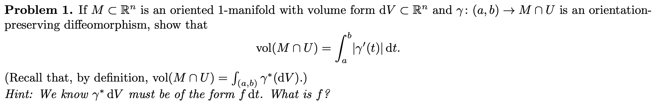 Solved Problem 1. ﻿If MsubRn ﻿is an oriented 1-manifold with | Chegg.com