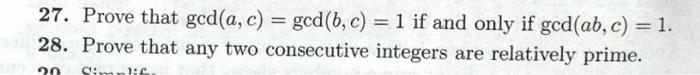 Solved 27. Prove that gcd(a,c)=gcd(b,c)=1 if and only if | Chegg.com