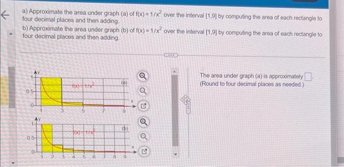 Solved a) Approximate the area under graph (a) of f(x)=1/x2 | Chegg.com