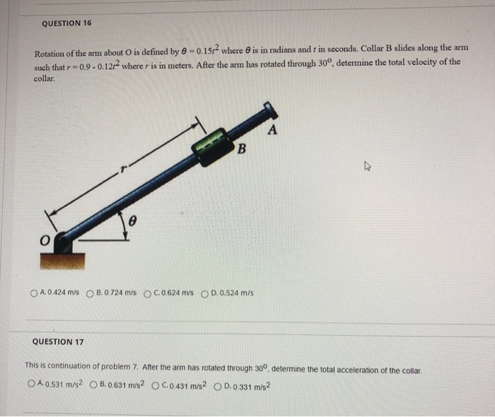 Solved QUESTION 16 Rotation of the arm about is defined by 2 | Chegg.com