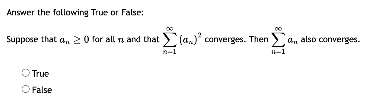 Solved Answer the following True or False:Suppose that an≥0 | Chegg.com