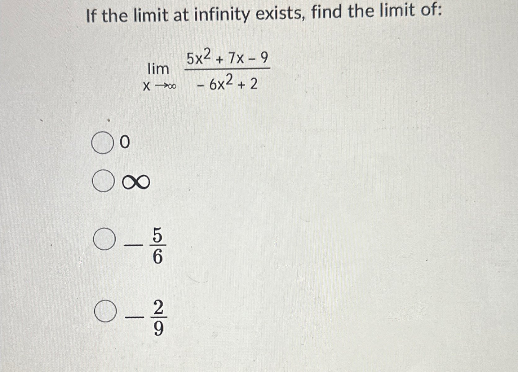 Solved If the limit at infinity exists, find the limit | Chegg.com