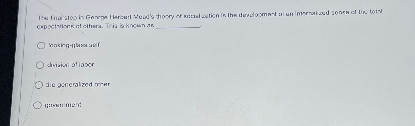 Solved The final step in George Herbert Mead's theory of | Chegg.com