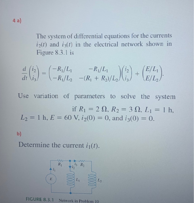 Solved 4 a) The system of differential equations for the | Chegg.com
