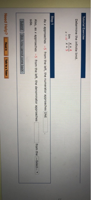 Solved Tutorial Exercise Determine the infinite limit. lim x | Chegg.com Solved Tutorial Exercise Determine the infinite limit. lim x | Chegg.com
